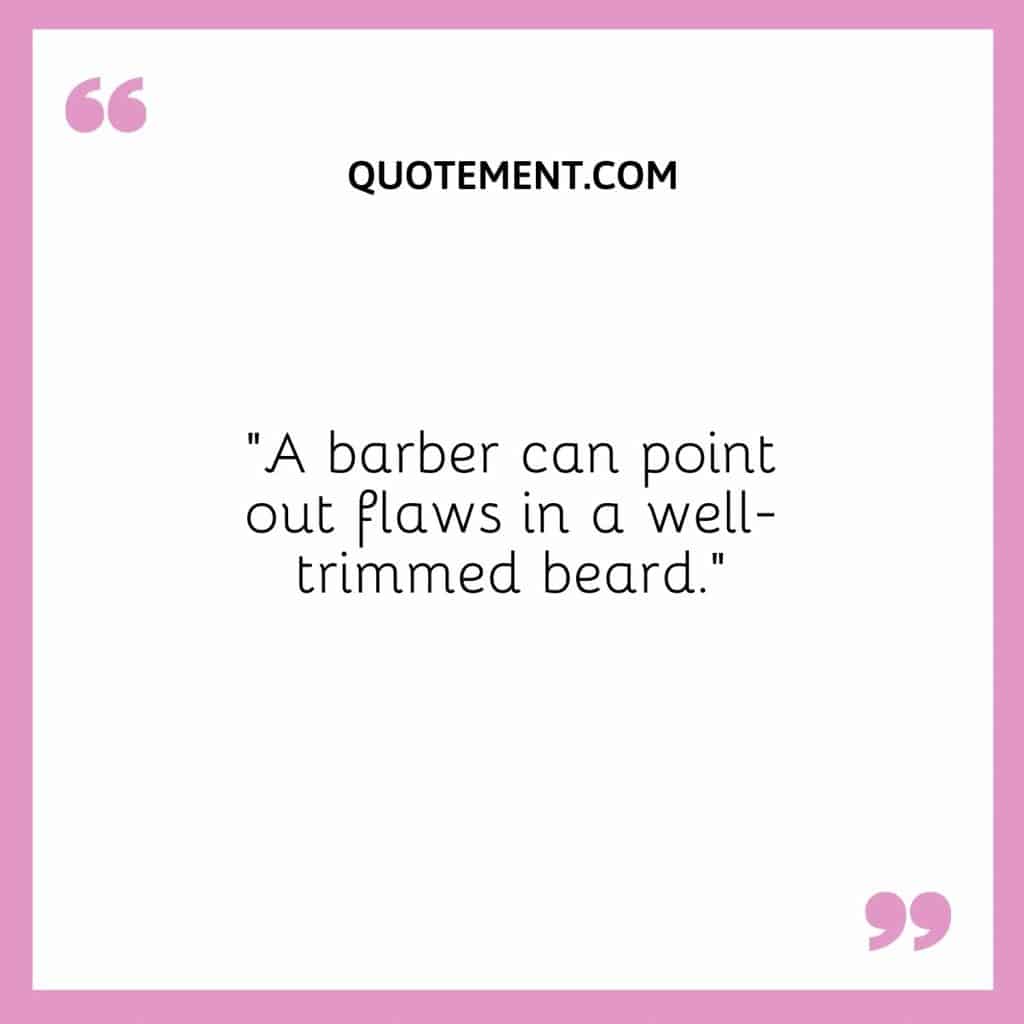 170 Best Barber Quotes And Captions For Social Media