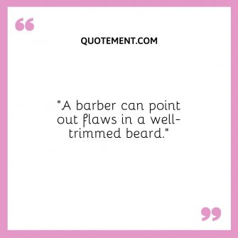 170 Best Barber Quotes And Captions For Social Media