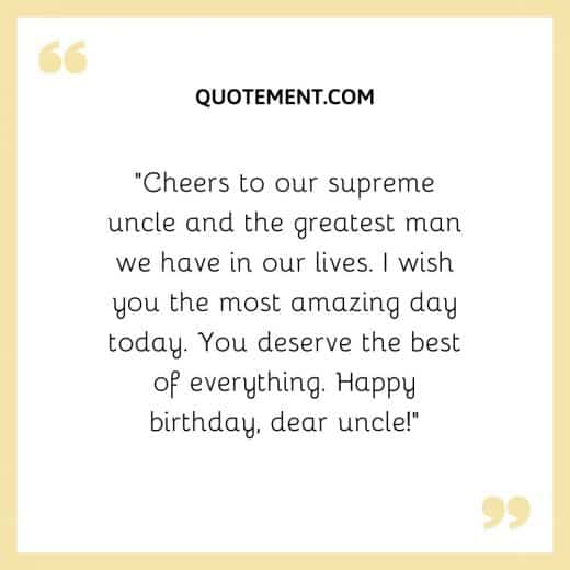180 Warm & Heart Touching Birthday Wishes For My Uncle