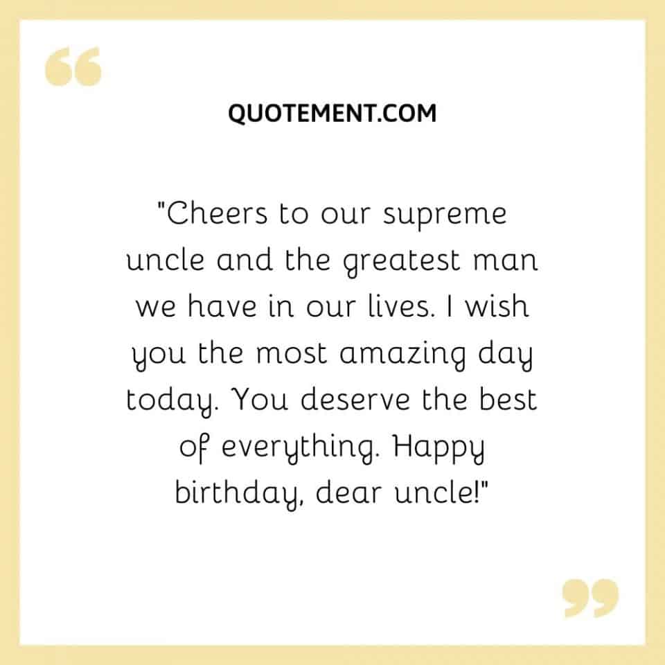 180 Warm & Heart Touching Birthday Wishes For My Uncle