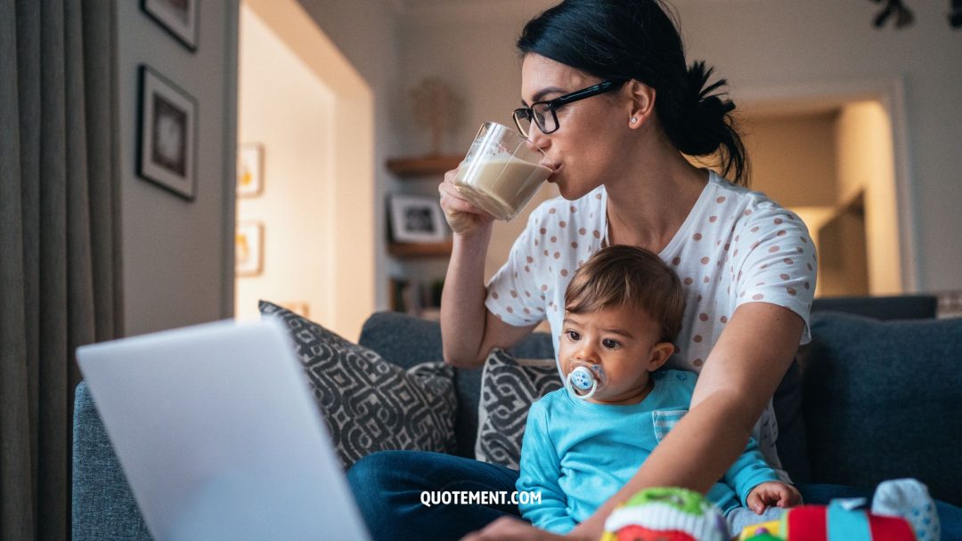 80 Working Mom Quotes Honoring The Heroes Who Do It All