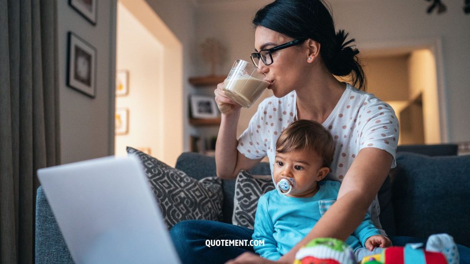 80 Working Mom Quotes Honoring The Heroes Who Do It All