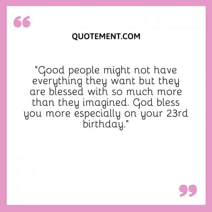 140 Adorable Happy 23rd Birthday Quotes, Wishes, & Captions