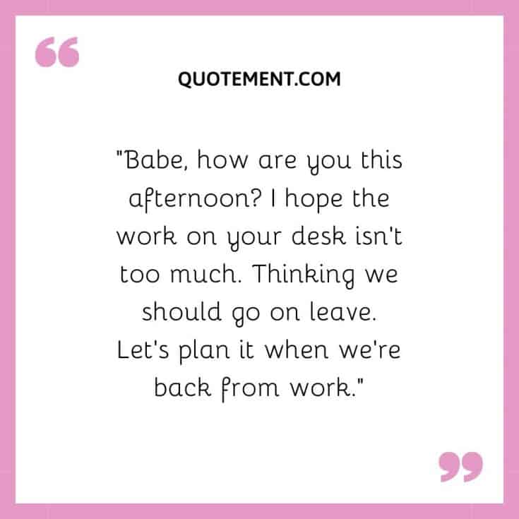 130 Lovely Have A Good Day At Work Texts For Your Man