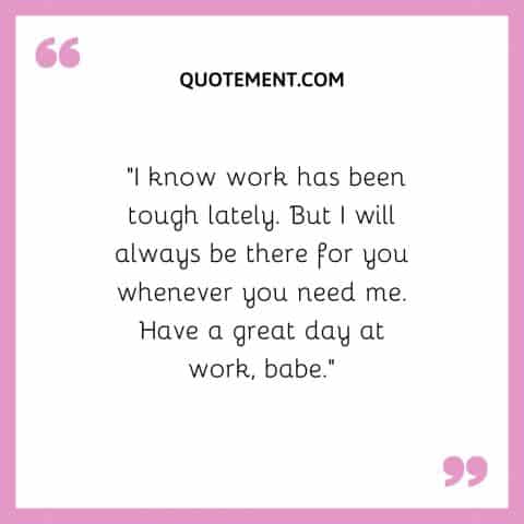 130 Lovely Have A Good Day At Work Texts For Your Man