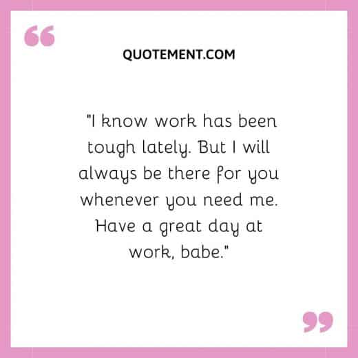 130 Lovely Have A Good Day At Work Texts For Your Man