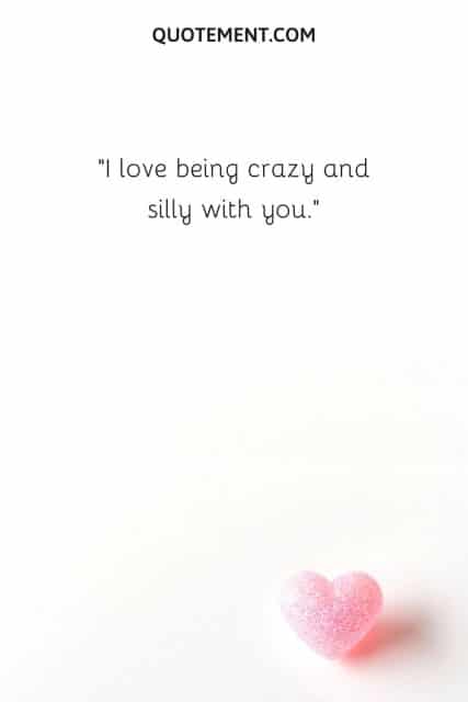250 Crazy Couple Quotes: Find The One That Describes You
