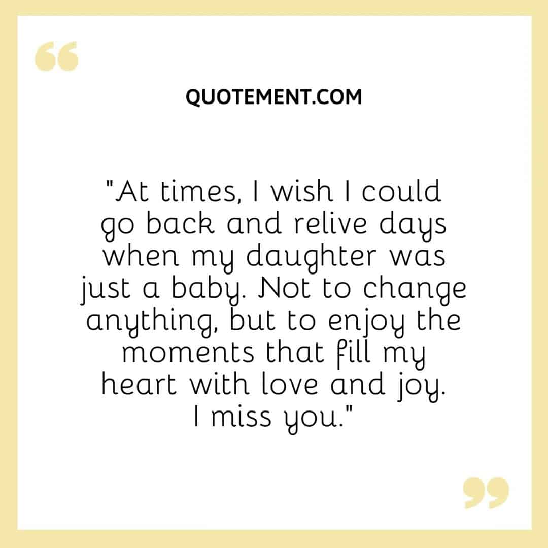 120 Heartwarming Missing My Daughter Quotes To Comfort You