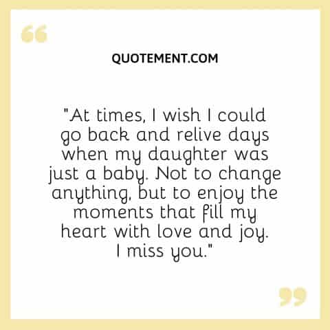 120 Heartwarming Missing My Daughter Quotes To Comfort You
