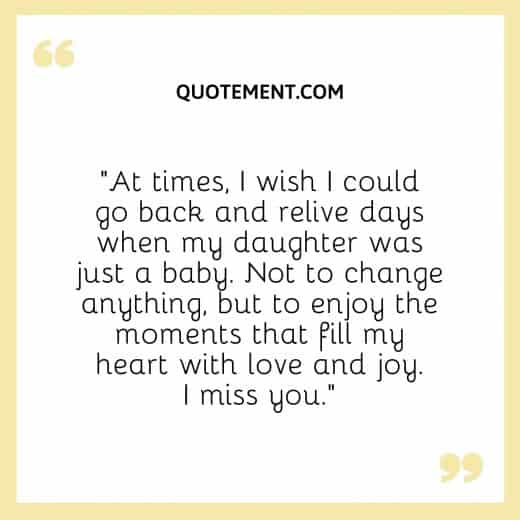 120 Heartwarming Missing My Daughter Quotes To Comfort You