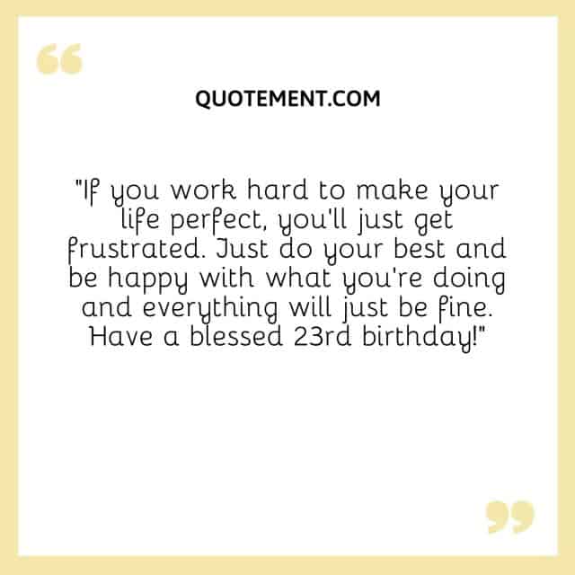 140 Adorable Happy 23rd Birthday Quotes, Wishes, & Captions