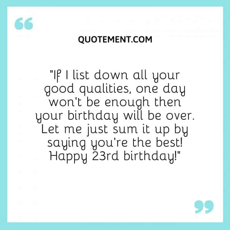140 Adorable Happy 23rd Birthday Quotes, Wishes, & Captions