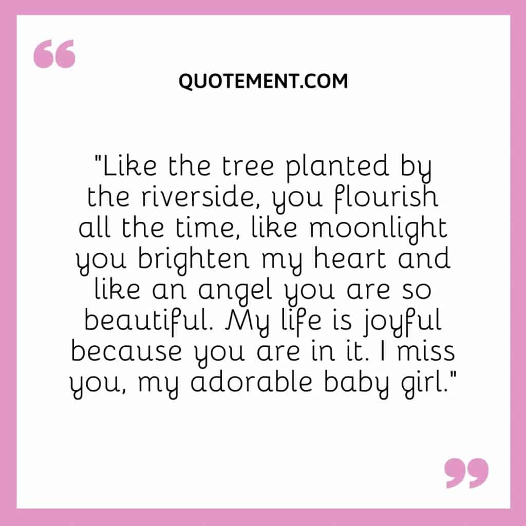 120 Heartwarming Missing My Daughter Quotes To Comfort You
