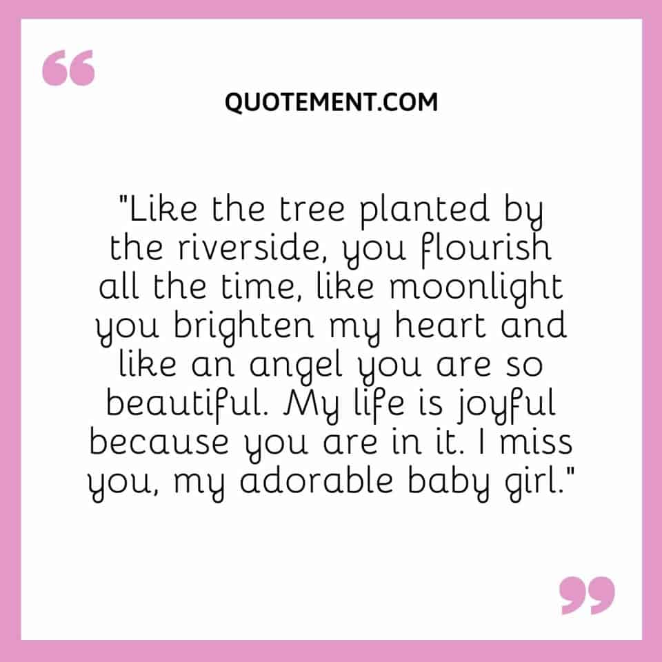 120 Heartwarming Missing My Daughter Quotes To Comfort You