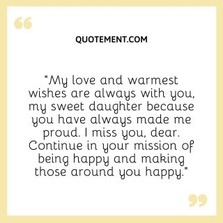 120 Heartwarming Missing My Daughter Quotes To Comfort You