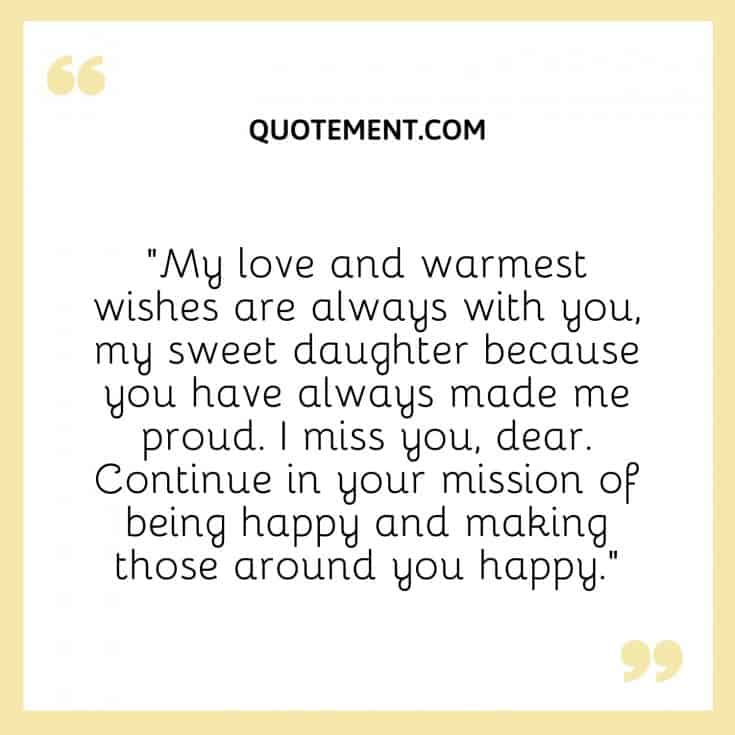 120 Heartwarming Missing My Daughter Quotes To Comfort You