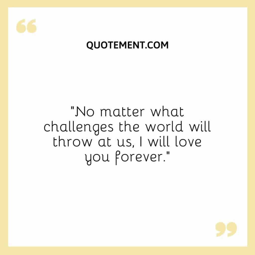 110 I Love You No Matter What Quotes That Melt Hearts