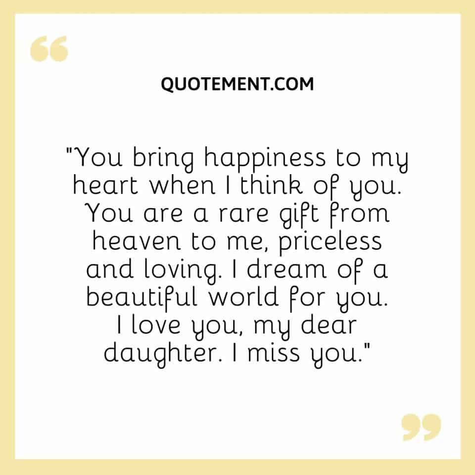 120 Heartwarming Missing My Daughter Quotes To Comfort You