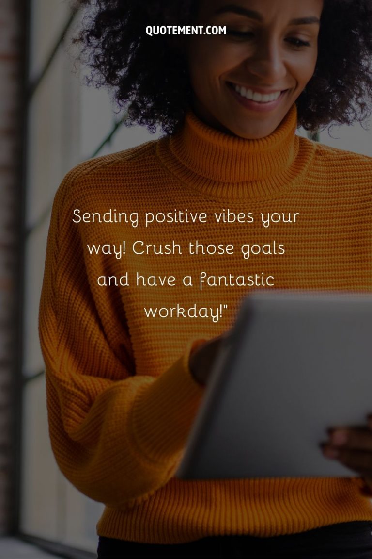 70 Lovely Have A Good Day At Work Texts And Messages