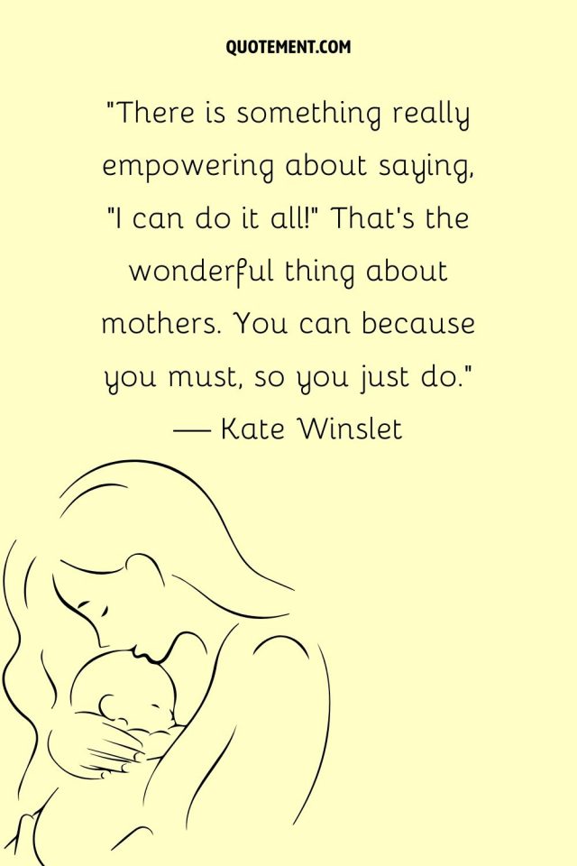 80 Working Mom Quotes Honoring The Heroes Who Do It All