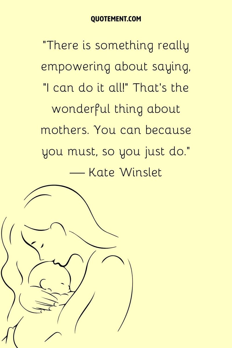 80 Working Mom Quotes Honoring The Heroes Who Do It All