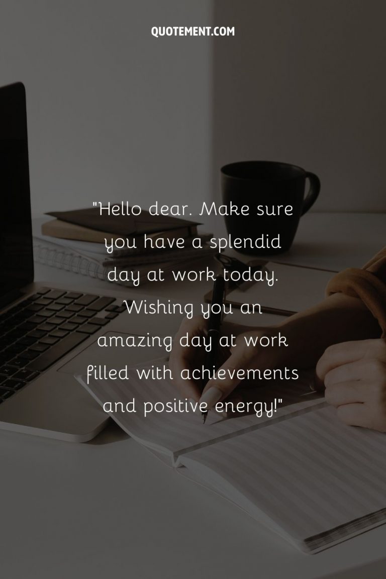70 Lovely Have A Good Day At Work Texts And Messages