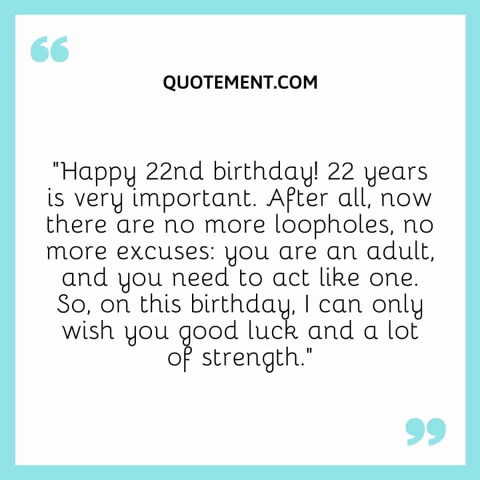 160 Adorable 22nd Birthday Quotes You Will Absolutely Love