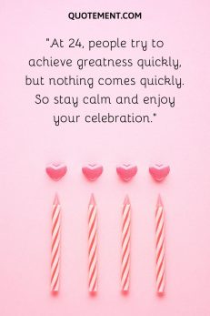130 Fabulous Happy 24th Birthday Quotes & Captions