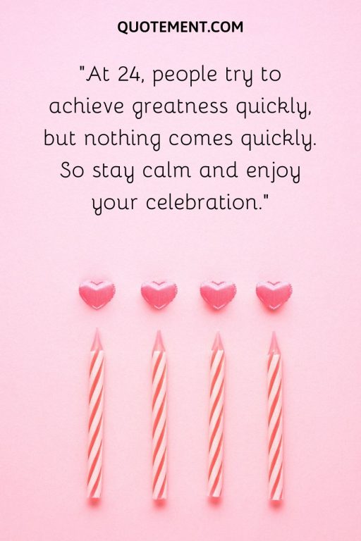 130 Fabulous Happy 24th Birthday Quotes & Captions