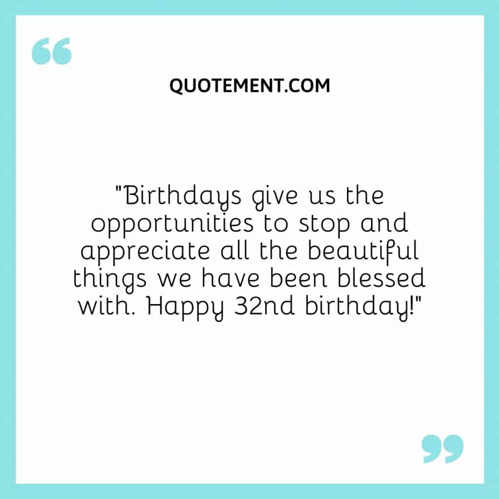 120 Best Most Joyful 32nd Birthday Quotes Wishes