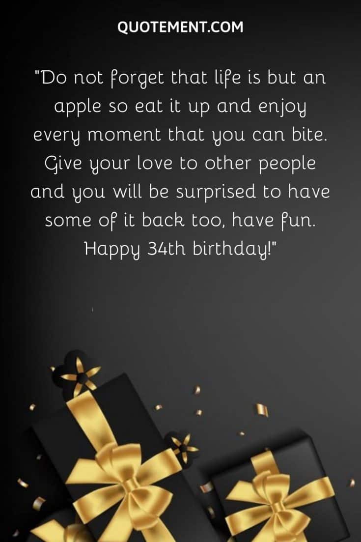 120 Awesome Happy 34th Birthday Quotes And Wishes
