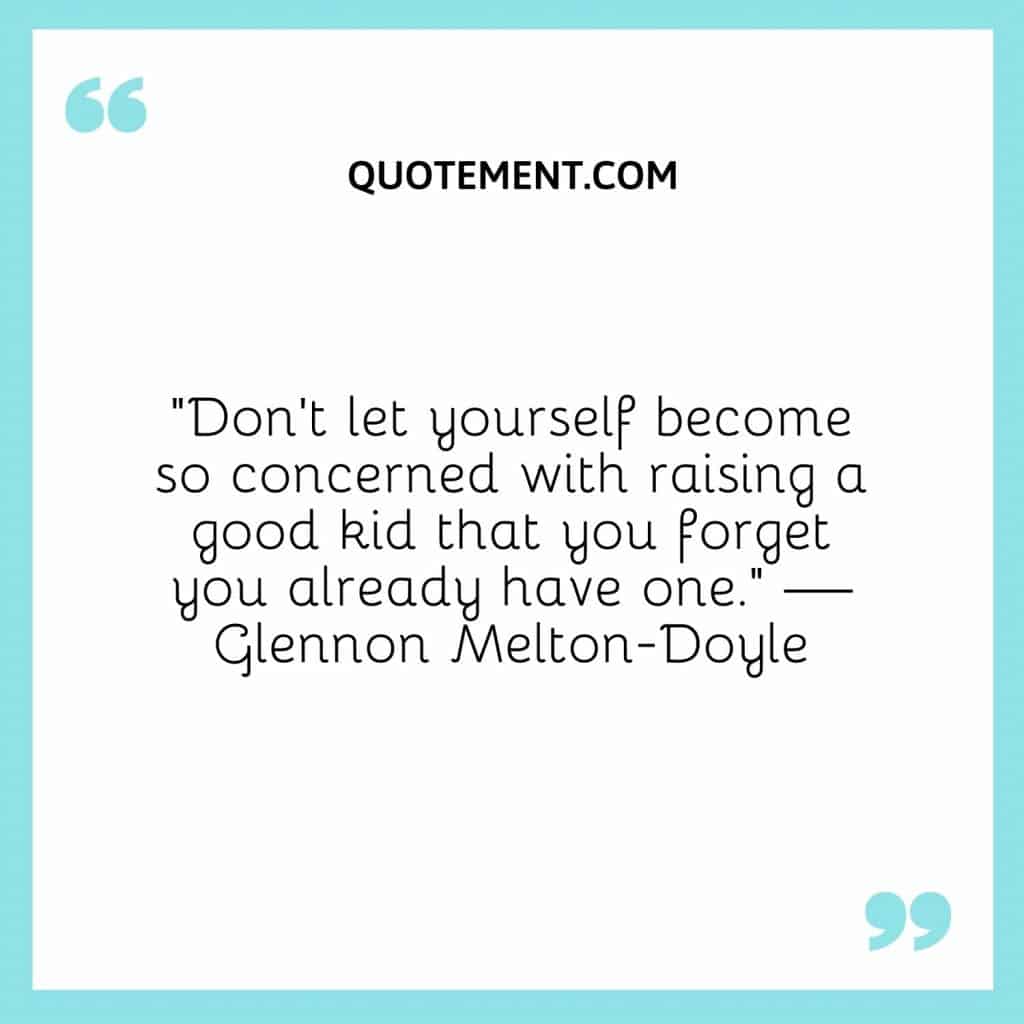 60 Best Parenting Quotes For Hard Times To Inspire You