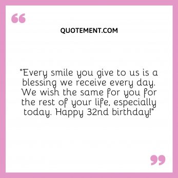 120 Best & Most Joyful 32nd Birthday Quotes & Wishes