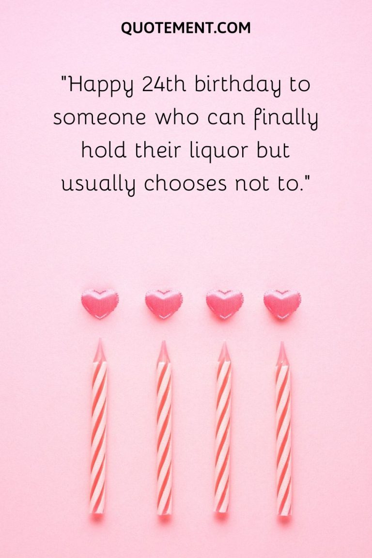 130 Fabulous Happy 24th Birthday Quotes & Captions