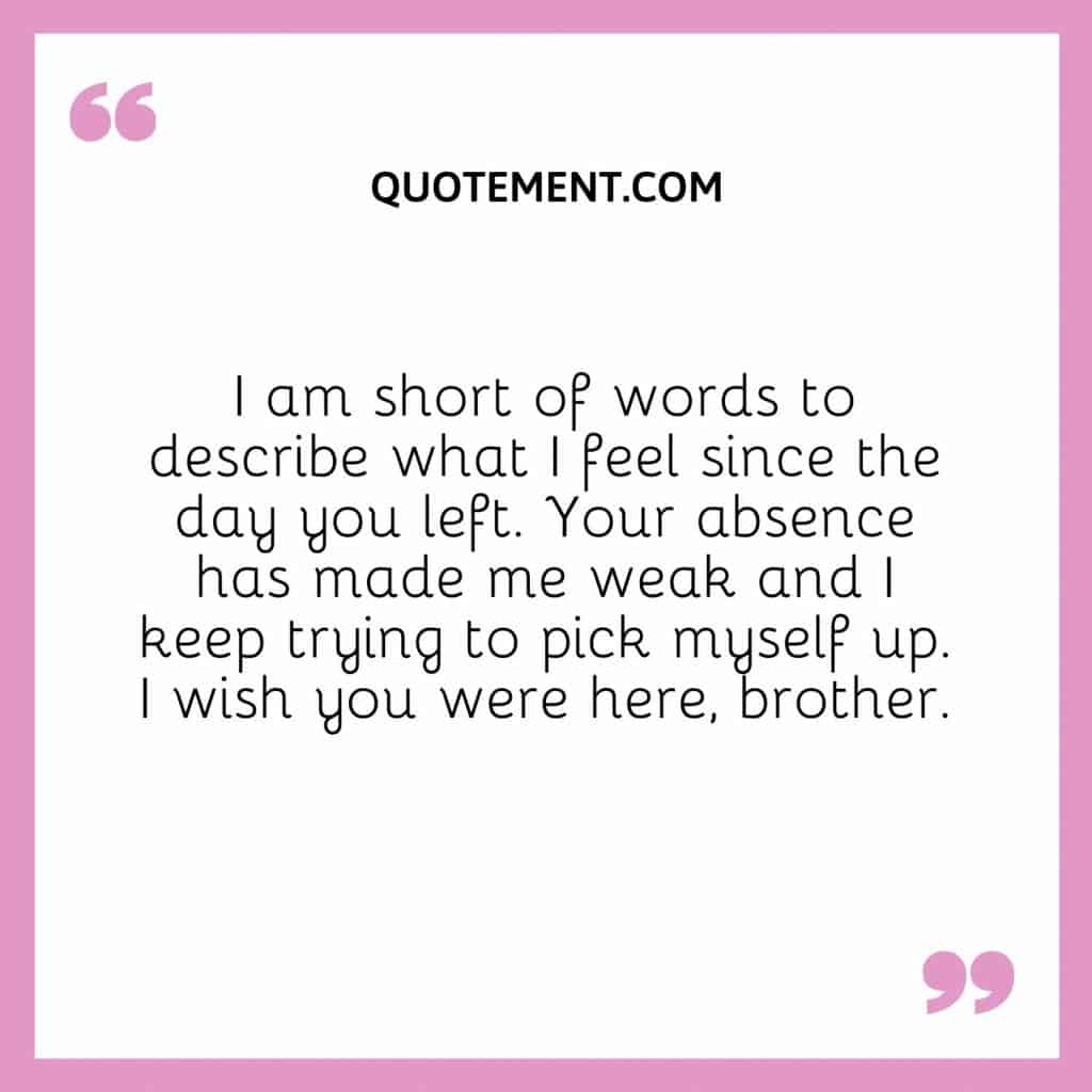 140 Heartfelt I Miss You Brother Status Ideas