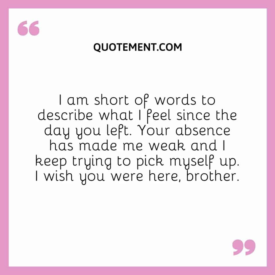 140 Heartfelt I Miss You Brother Status Ideas