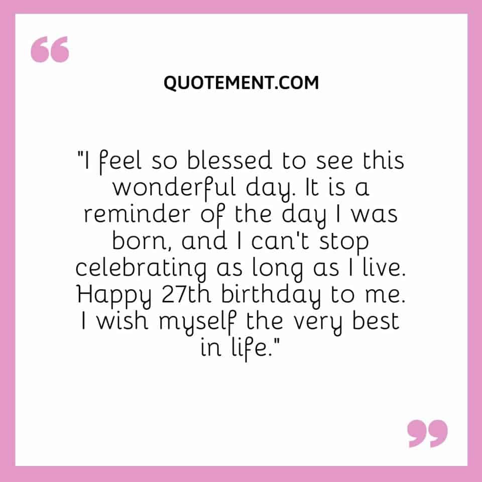 130 Fantastic Happy 27th Birthday Quotes And Captions