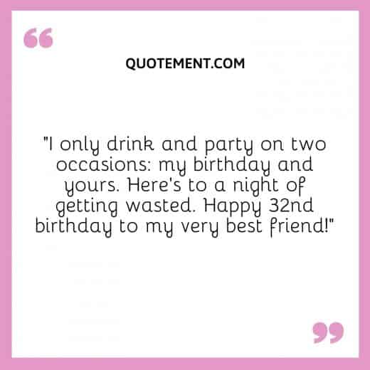120 Best & Most Joyful 32nd Birthday Quotes & Wishes