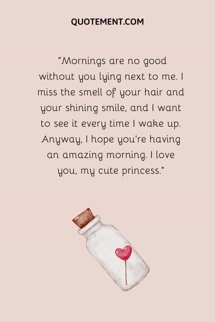 140 Good Morning My Princess Quotes To Steal Her Heart
