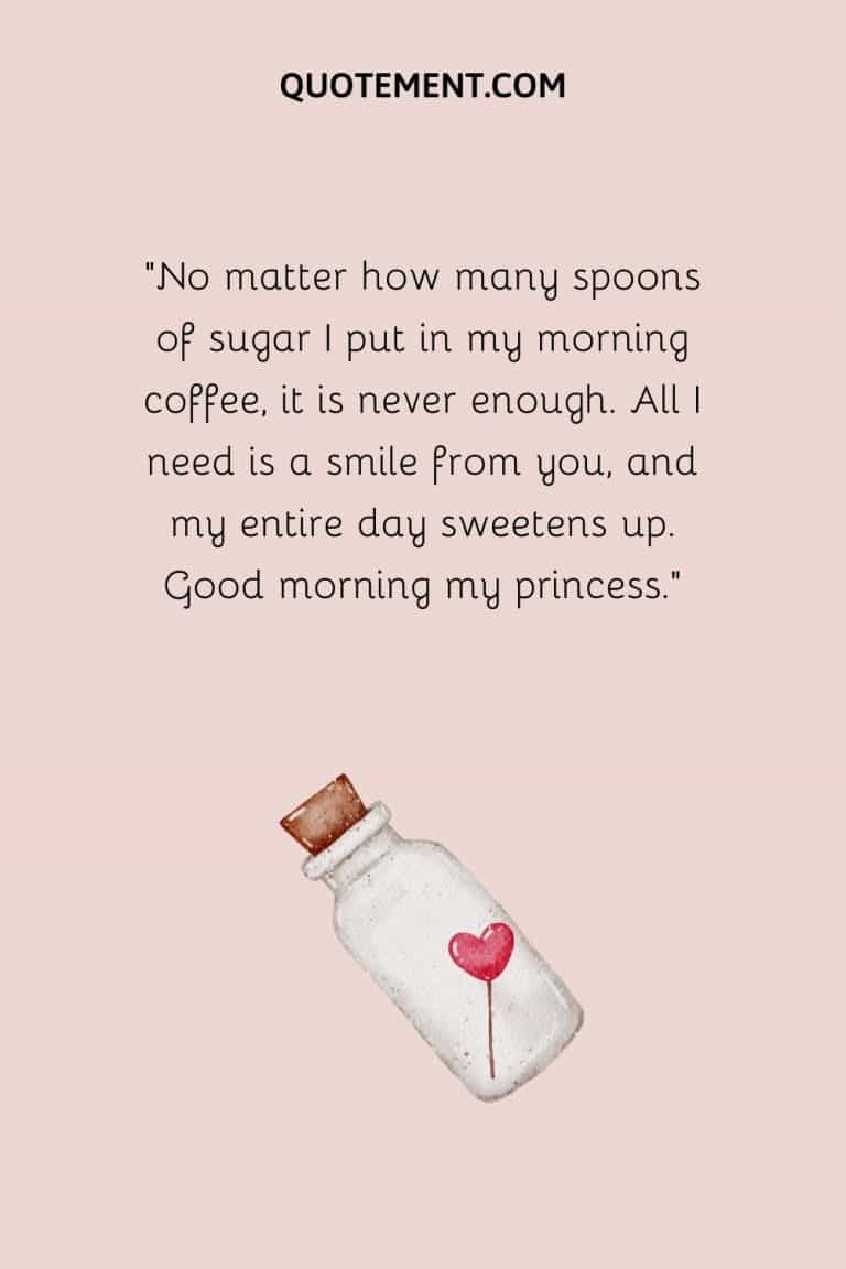 140 Good Morning My Princess Quotes To Steal Her Heart