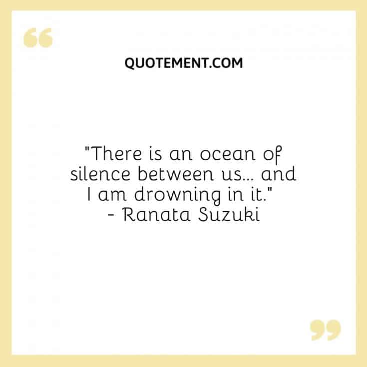 Top 150 Deepest & Most Powerful Relationship Silence Quotes