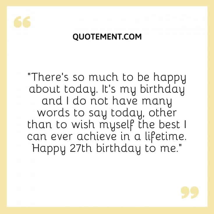 130 Fantastic Happy 27th Birthday Quotes And Captions