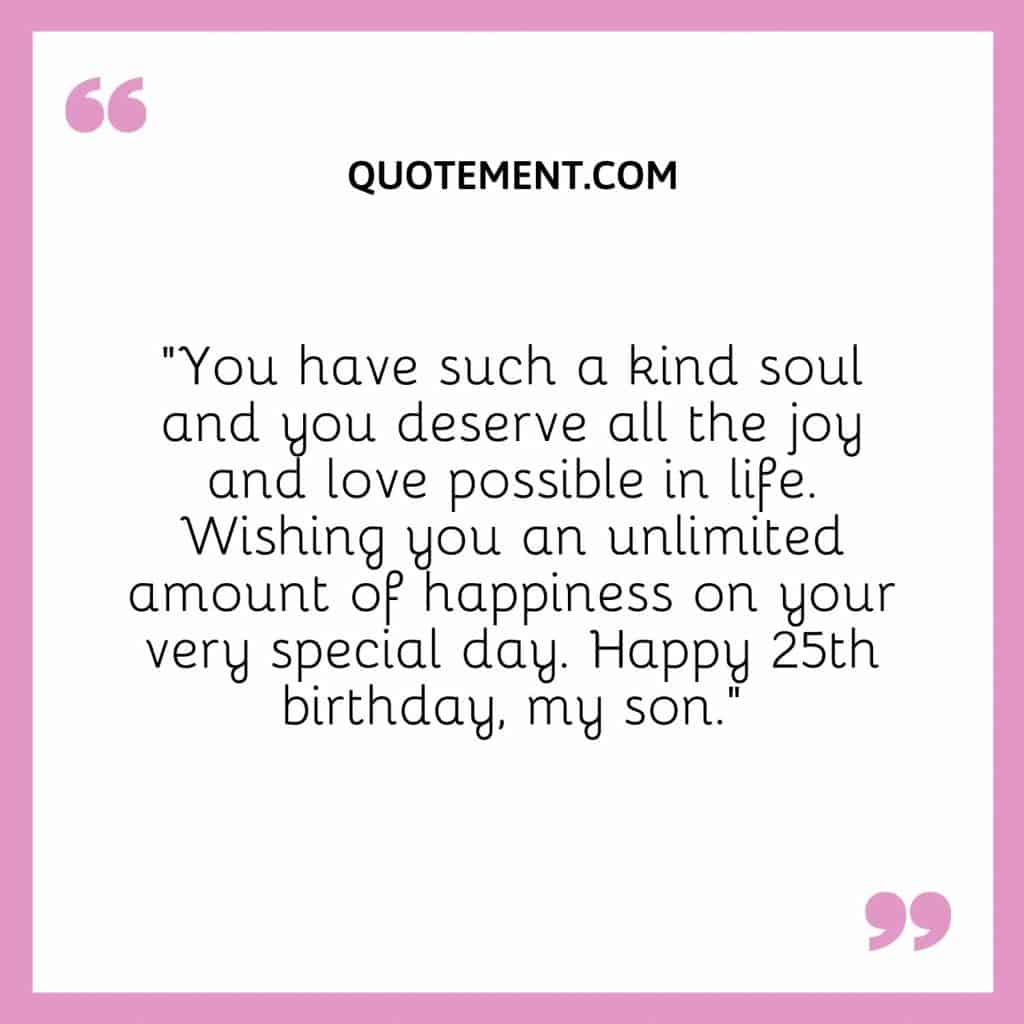 130 Lovely Happy 25th Birthday Son Wishes And Messages