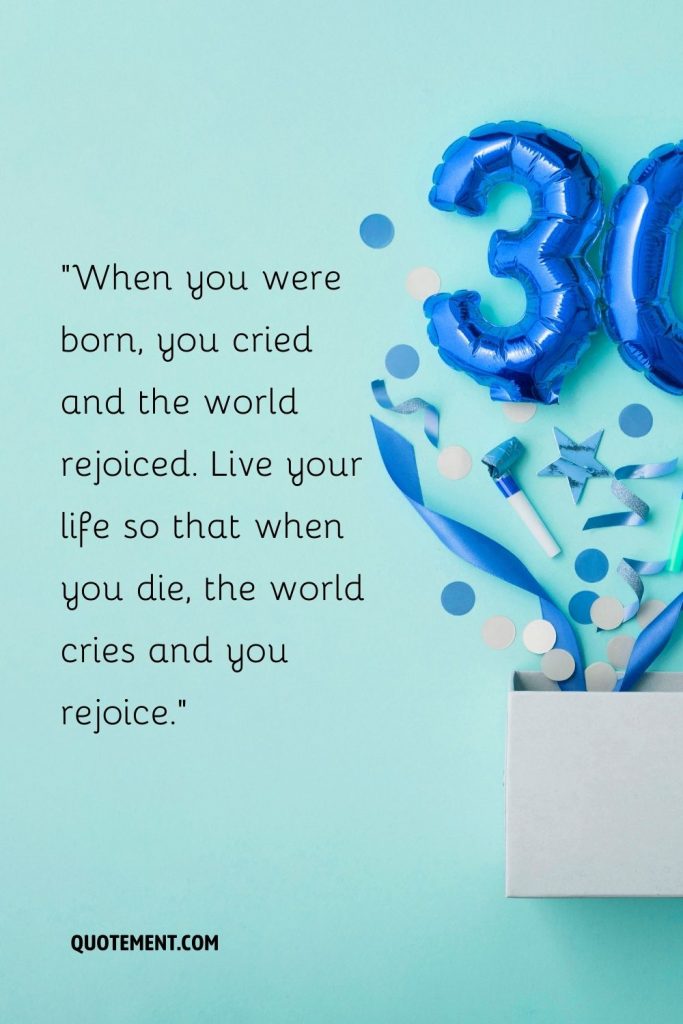 70 Best 30th Birthday Quotes For A Remarkable Decade