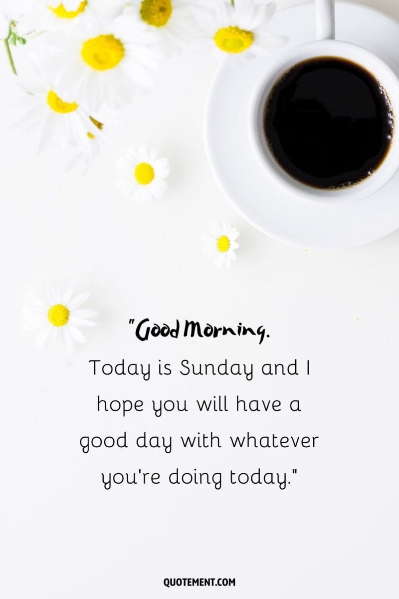 90 Cutest Good Morning Sunday Wishes For Your Dear Ones