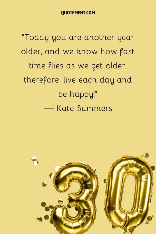 70 Best 30th Birthday Quotes For A Remarkable Decade