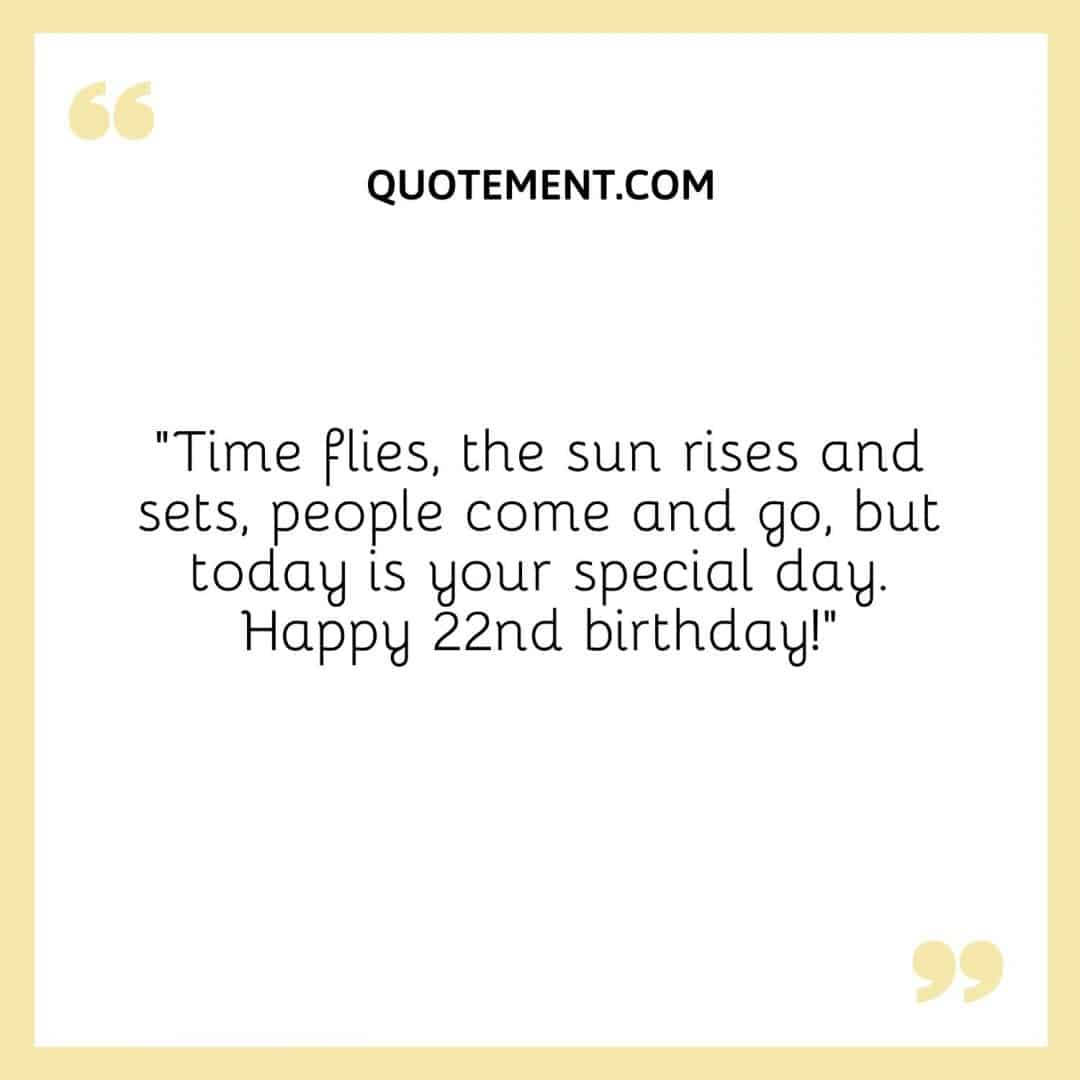 160 Adorable 22nd Birthday Quotes You Will Absolutely Love