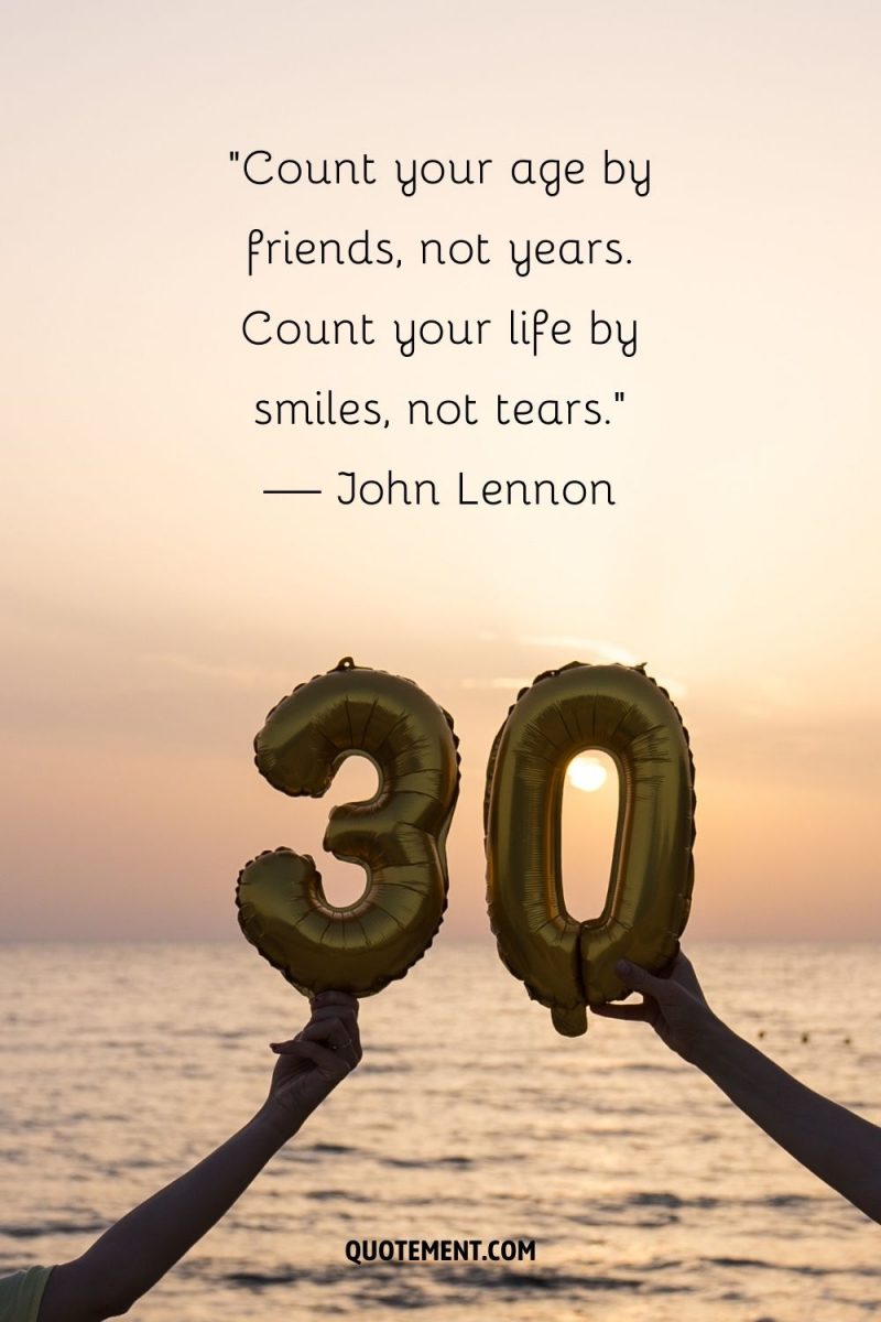 70 Best 30th Birthday Quotes For A Remarkable Decade