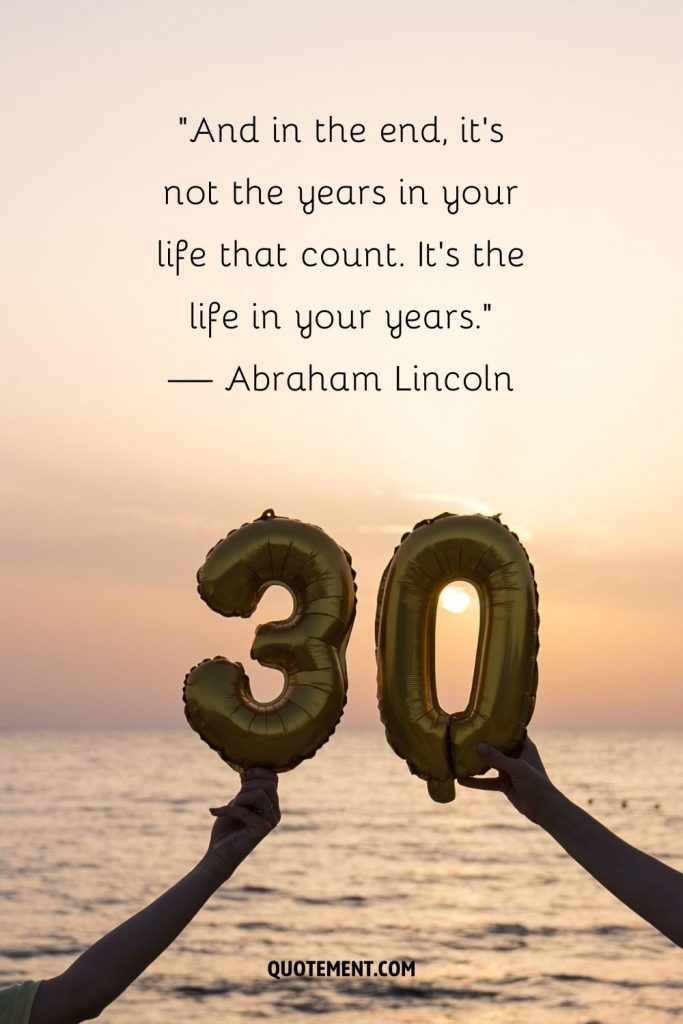 70 Best 30th Birthday Quotes For A Remarkable Decade