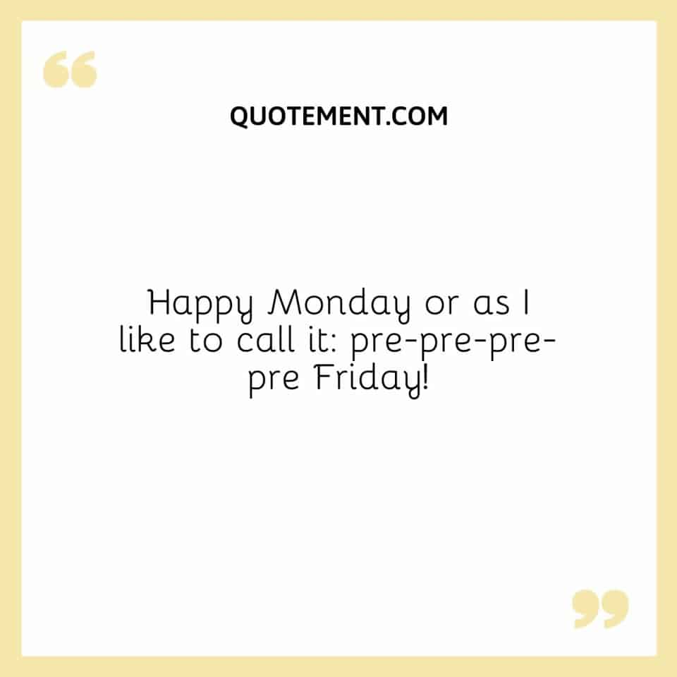 180 Great Monday Caption Ideas For Your Instagram Post